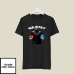 Racist Rapist PC Matrix Morpheus T-Shirt