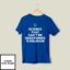 Science That Can't Be Questioned Is Religion T-Shirt