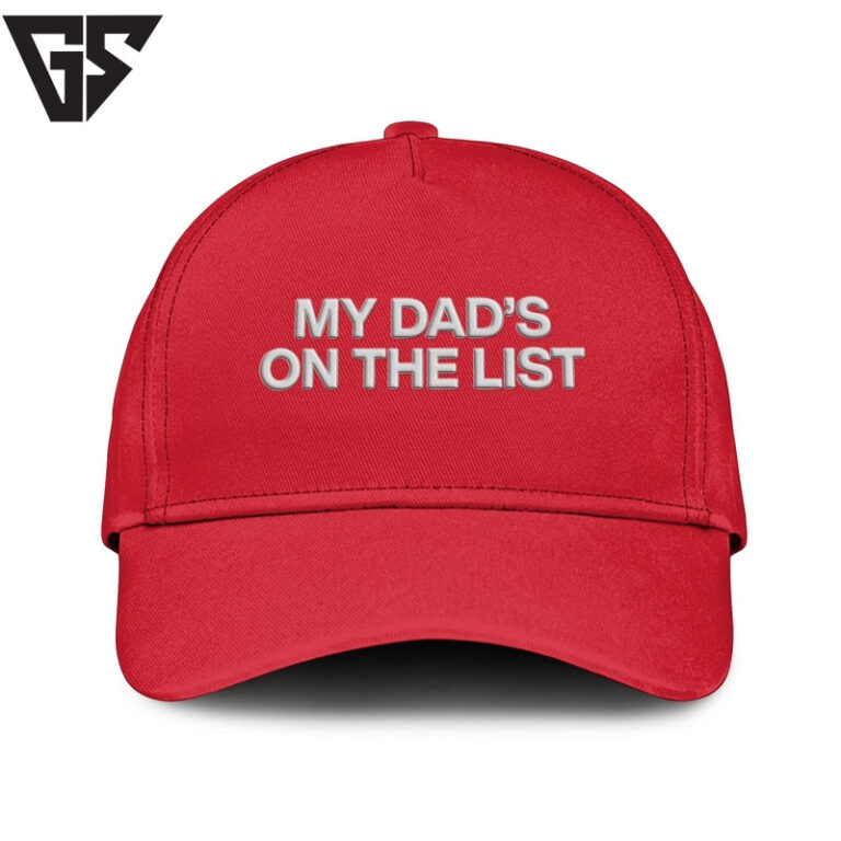 My Dad'S On The List Epstein Files Hat
